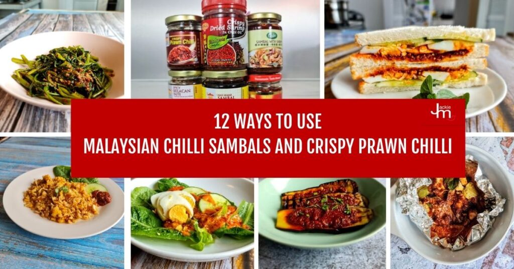 12 Ways To Use Chilli Sambal And Crispy Prawn Chilli In Your Cooking ...